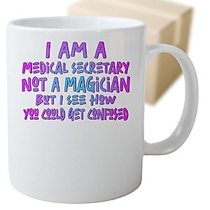 Coffee Mug I Am a Medical Secretary Not a Magician, Medical Secretary, Gift for Medical Secretary 563007