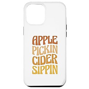 iPhone 14 Pro Max Apple Pickin Cider Sippin Case