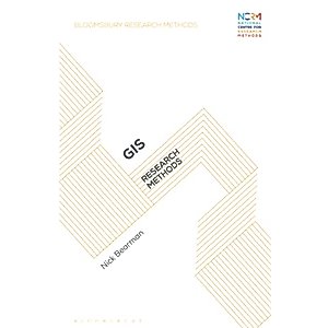 GIS: Research Methods (Bloomsbury Research Methods)