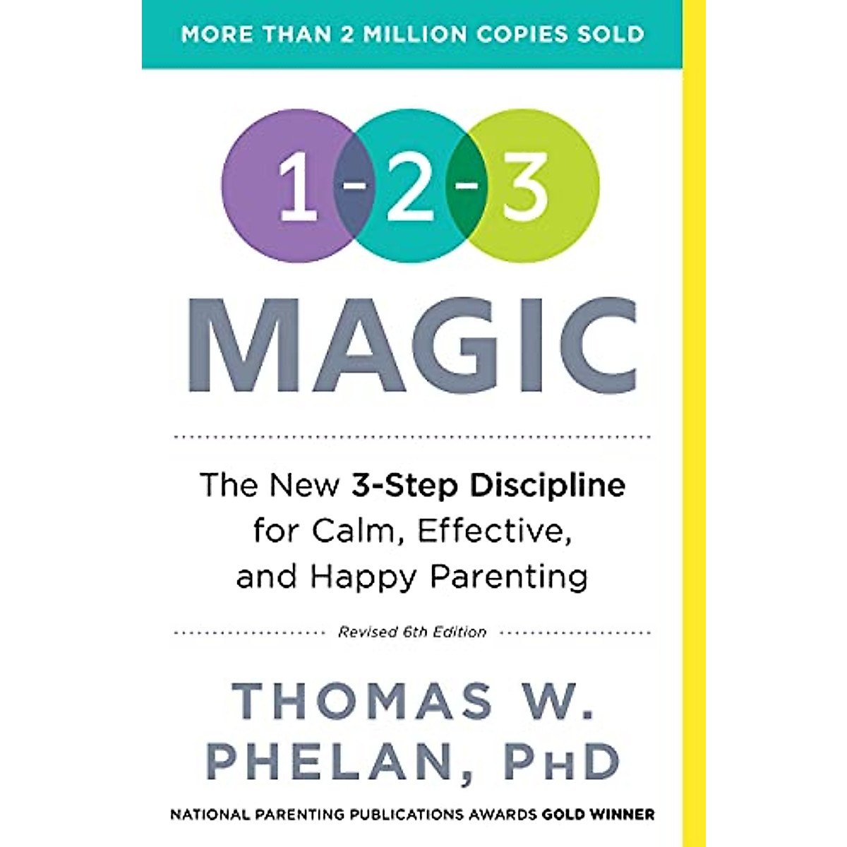 1-2-3 Magic: Gentle 3-Step Child & Toddler Discipline for Calm, Effective, and Happy Parenting (Positive Parenting Guide for Raising Happy Kids)
