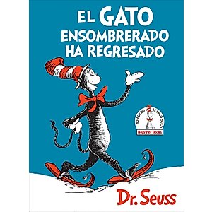 El Gato ensombrerado ha regresado (The Cat in the Hat Comes Back Spanish Edition) (Beginner Books)
