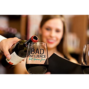 Bad Influence - Funny Wine Glass for Women, Best Friend Gift For Women, Funny Gifts for Her, Birthday Gifts for Women or Men, Unique Gift for Girlfriend, Sister, BFF, 15oz Stemless Wine Glass
