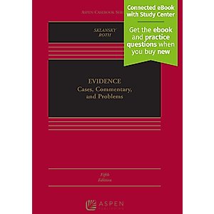 Evidence: Cases, Commentary, and Problems [Connected eBook with Study Center] (Aspen Casebook)
