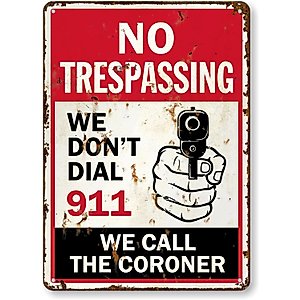SmartSign 14 x 10 inch “We Don't Dial 911, We Call The Coroner” Funny No Trespassing Sign with Gun Graphic, 40 mil Laminated Rustproof Aluminum, Retro/Vintage, Multicolor, Made in USA