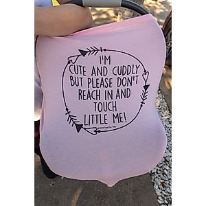Three Little Tots - Car Seat 5 in 1 Cover - I'm Cute & Cuddly But Please Don't Touch Little Me