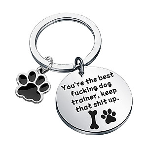 FEELMEM Dog Trainer Gift Dog Walker Gift You’re The Best Fucking Dog Trainer Keychain Dog Owner Gift Dog Sitter Gift