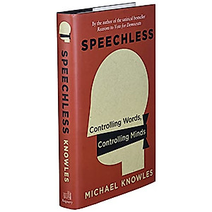 Speechless: Controlling Words, Controlling Minds