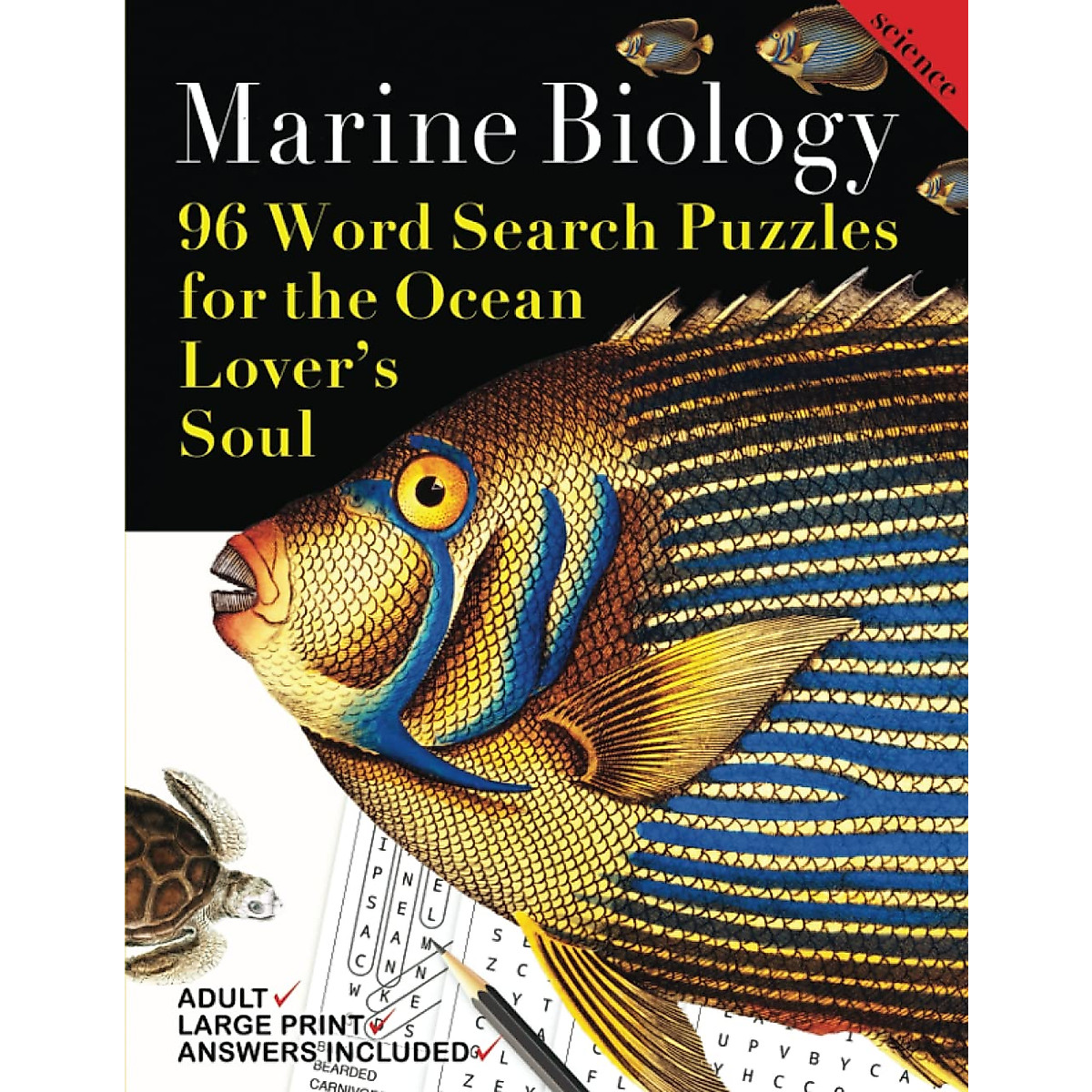 Marine Biology: 96 Word Search Puzzles for the Ocean Lover’s Soul. Fun and Thought Provoking Word Searches for Nature and Animal Addicts. (The Life Science Word Game Collection)