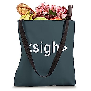 Sigh Tote Bag