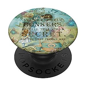 Alice In Wonderland Collage - Bonkers Quote PopSockets PopGrip: Swappable Grip for Phones & Tablets