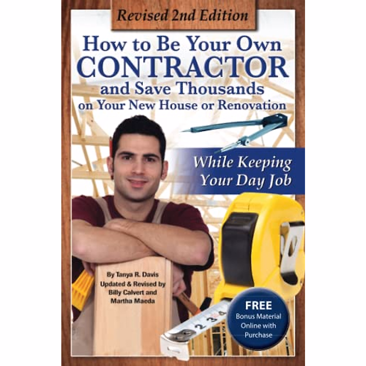 How to Be Your Own Contractor and Save Thousands on Your New House or Renovation