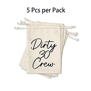 Dirty 30 Crew Gift Bags, Birthday Party Pouches With Drawstring, Party Wedding Favors, Supplies, Decoration - 5 Pcs per Pack(A12)