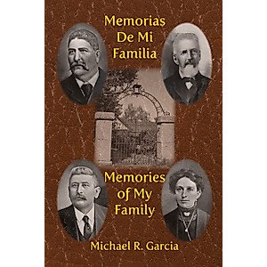 Memorias De Mi Familia: Memories of My Family