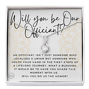 Wedding Officiant Proposal Gift | Will You Marry Us? Will You Be Our Officiant? For Friends, Best Friend Bestie Necklace Bridal Party 0817abA Standard Box