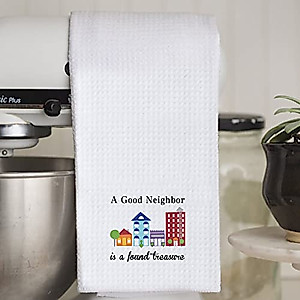 WCGXKO Neighbor Gift Neighbor Thank You Gift A Good Neighbor is A Found Kitchen Towel for Neighbor (A Good Neighbor Towel)
