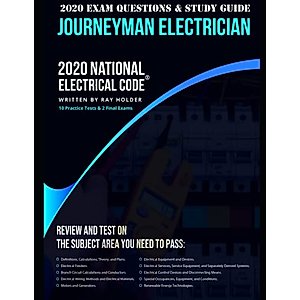 2020 Journeyman Electrician Exam Questions and Study Guide: 400+ Questions from 14 Tests: Practice Exams, Exam Review, Testing Tips