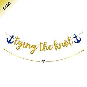 Tying The Knot Gold Glitter Banner for Nautical Beach Wedding Bridal Shower Anchor Cruise Banner Decorations