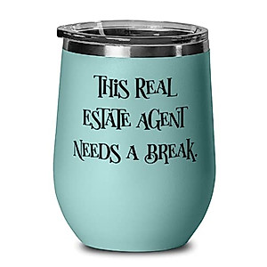 This Real Estate Agent Needs a. Wine Glass, Real estate agent Present From Friends, Beautiful Stainless Steel Wine Tumbler For Colleagues