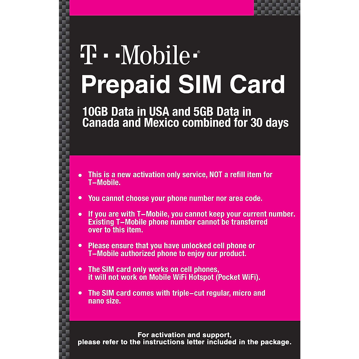 Canada, Mexico and USA Prepaid SIM Card T-Mobile 10GB 4G LTE Data in USA and 5GB Data in Canada and Mexico with Unlimited Talk and Text Among and Within Canada, Mexico and USA for 30 Days