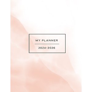 My Planner 2024-2026: Monthly Planner with a Full Page to Write Notes For Each Month, Pink Cover for Women and Girls 8.5” x 11”