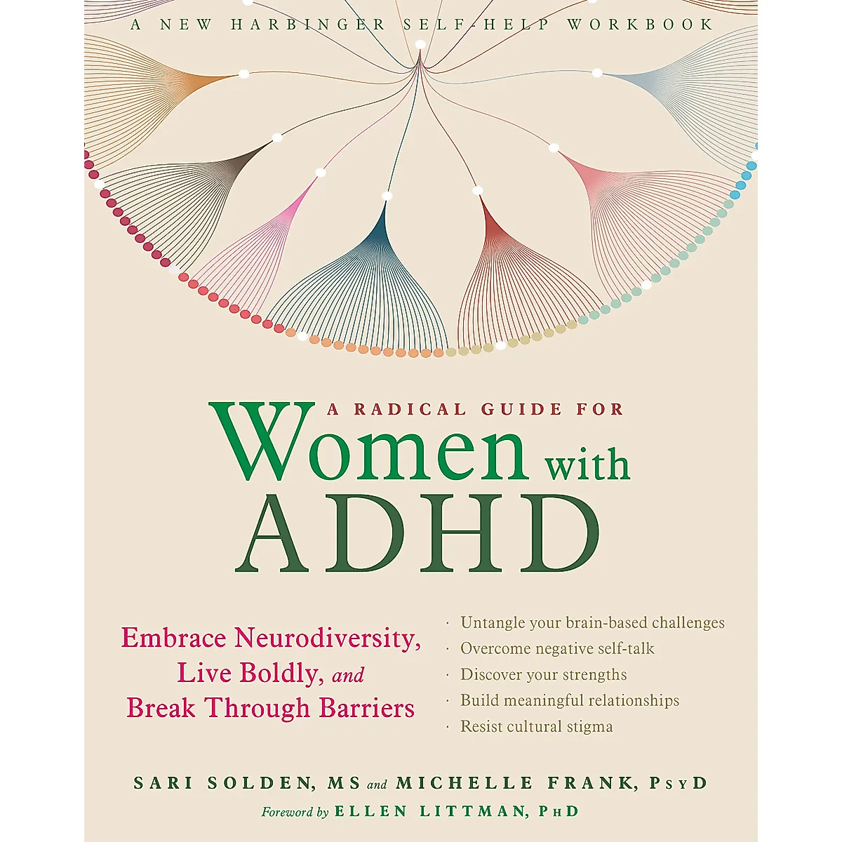 A Radical Guide for Women with ADHD: Embrace Neurodiversity, Live Boldly, and Break Through Barriers