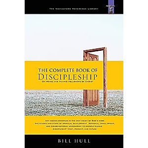 The Complete Book of Discipleship: On Being and Making Followers of Christ