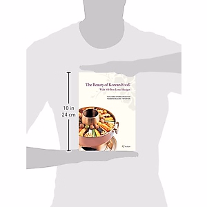 Beauty of Korean Food: With 100 Best-Loved Recipes