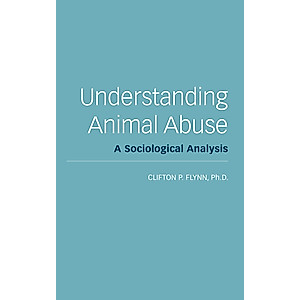 Understanding Animal Abuse: A Sociological Analysis