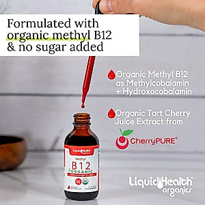 LIQUIDHEALTH Methyl Vitamin B12 Organic Liquid Pure Drops, Methylcobalamin Energy Boost, Focus Improve Memory, Natural Metabolism Vegan Safe Sublingual Hydroxocobalamin, 2 Fl Oz