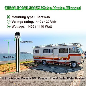 Upgraded 92249 91160 92097 520900 Atwood Dometic Suburban RV Water Heater Element for GC6AA GC10A G6A GC10A GCH6A, SW4/6/10/12/16 Series Electric Water Heaters, 1400W/1440W 110V/120V, 1-Year Warranty