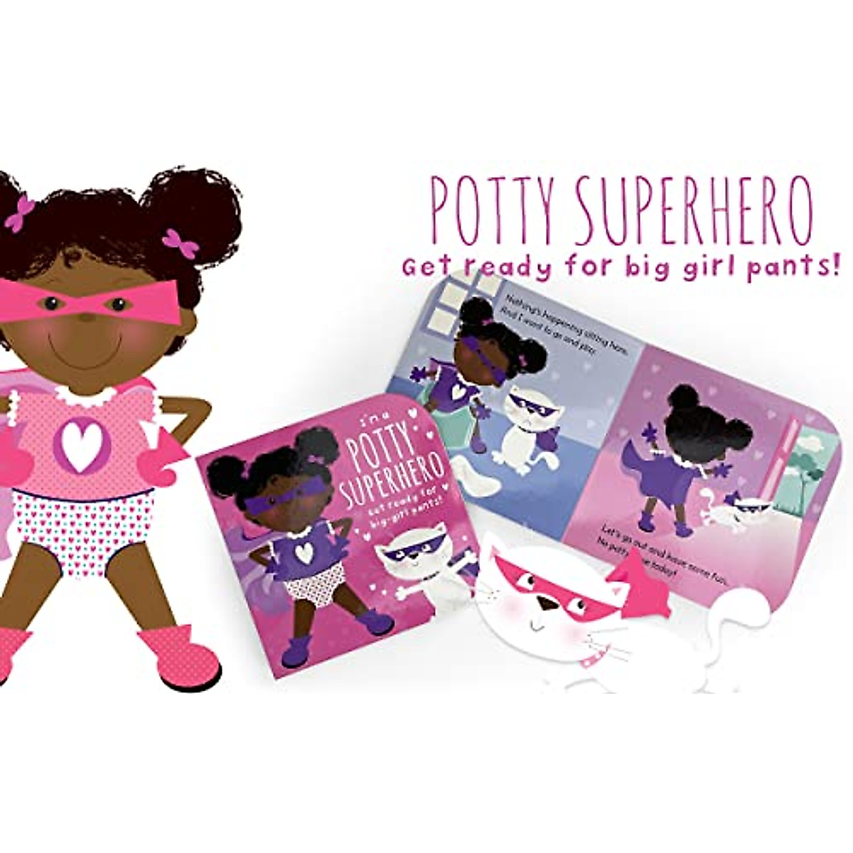 I'm a Potty Superhero: Get Ready For Big Girl Pants! Children's Potty Training Board Book
