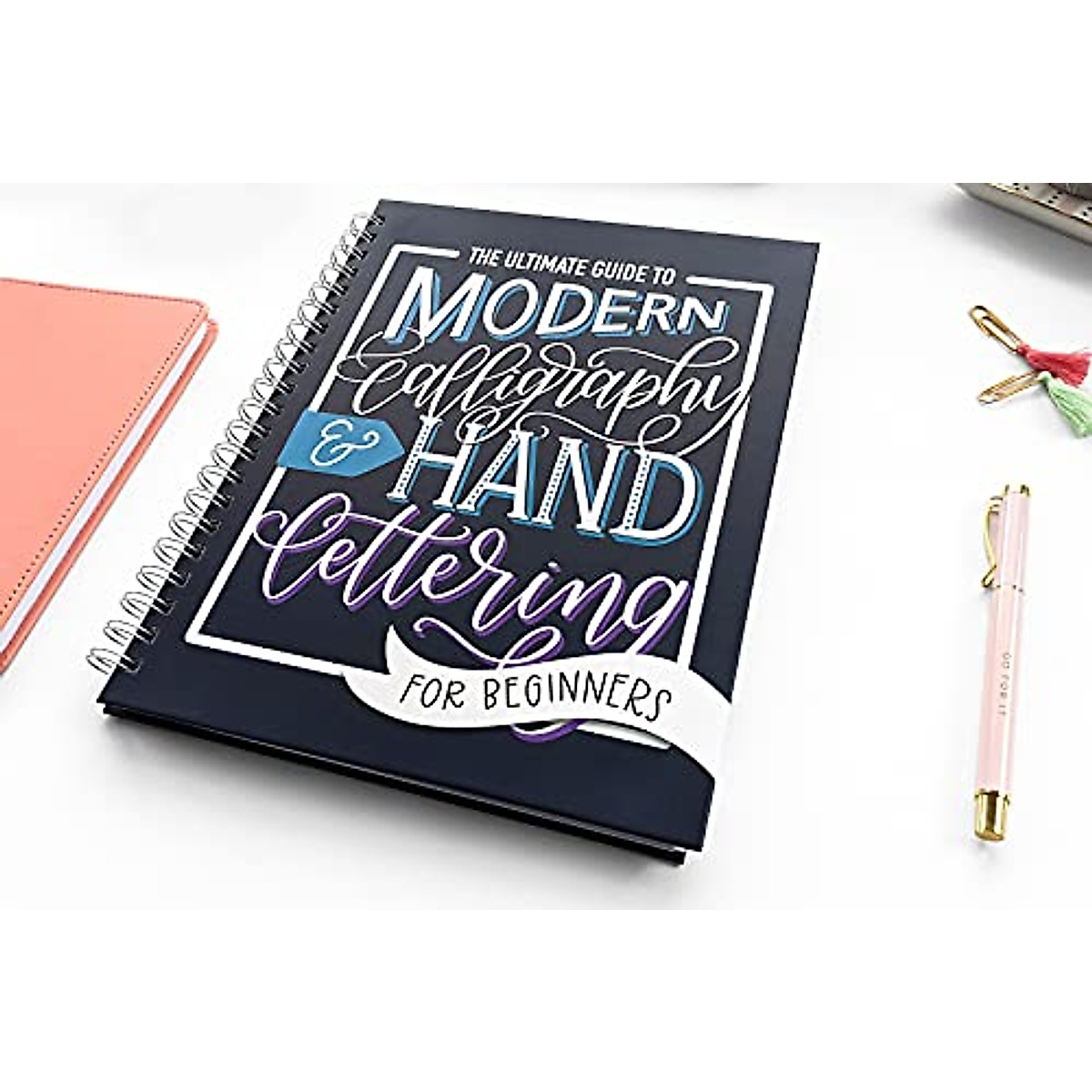The Ultimate Guide to Modern Calligraphy & Hand Lettering for Beginners