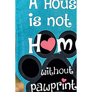 Evergreen House is Not a Home without Pawprints Garden Size Flag | Double Sided Stitching Burlap | Blue | 18-in x 12.5-in | Pet Dog Love | Outdoor Home Décor Lawn Yard Patio Deck Porch