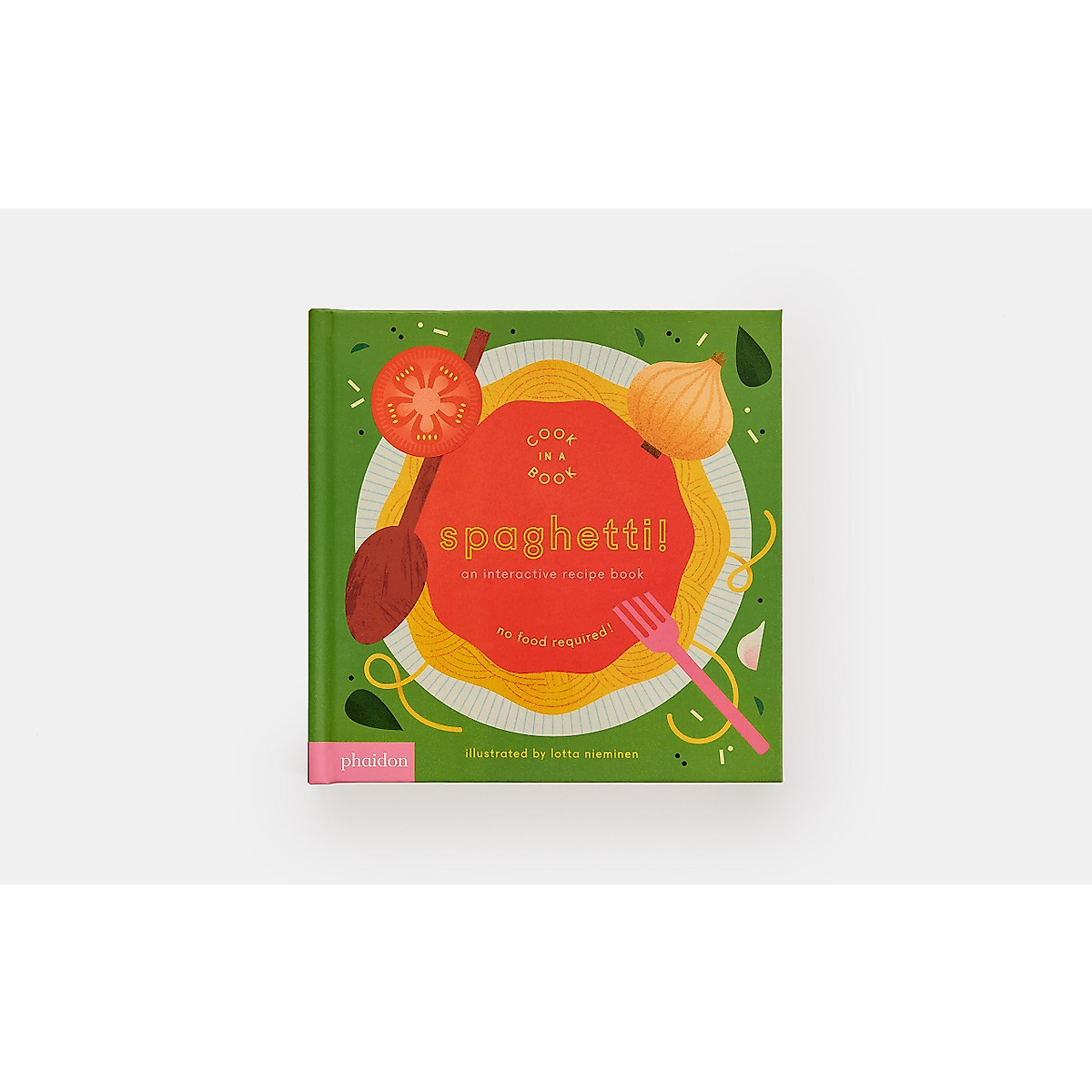 Spaghetti!: An Interactive Recipe Book (Cook In A Book)