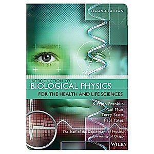 Introduction to Biological Physics for the Health and Life Sciences