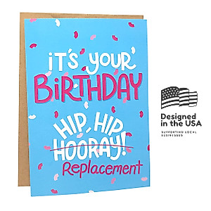Sleazy Greetings Funny Birthday Card for Men Women - Hilarious Birthday Card for Him or Her - Hip Hip Replacement 21st 30th 40th 60th Birthday Card