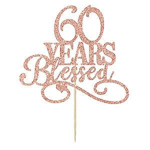 YotaWish Rose Gold Glitter 60 Years Blessed Cake Topper - 60 Years Loved, Cheers to 60 Years, 60th Anniversary Birthday Decoration Supplies