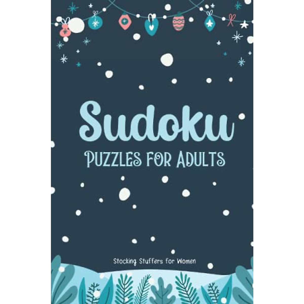 Stocking Stuffers for Women: Sudoku Puzzles for Adults: Christmas Sudoku puzzle gifts for stocking stuffers