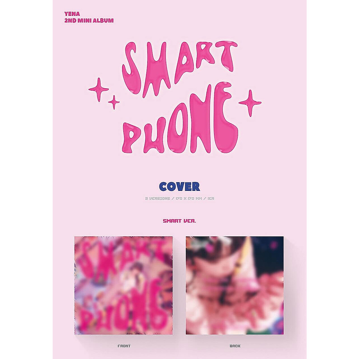Dreamus YENA - SMARTPHONE (2nd Mini Album) CD (SMART+PHONE ver. SET)