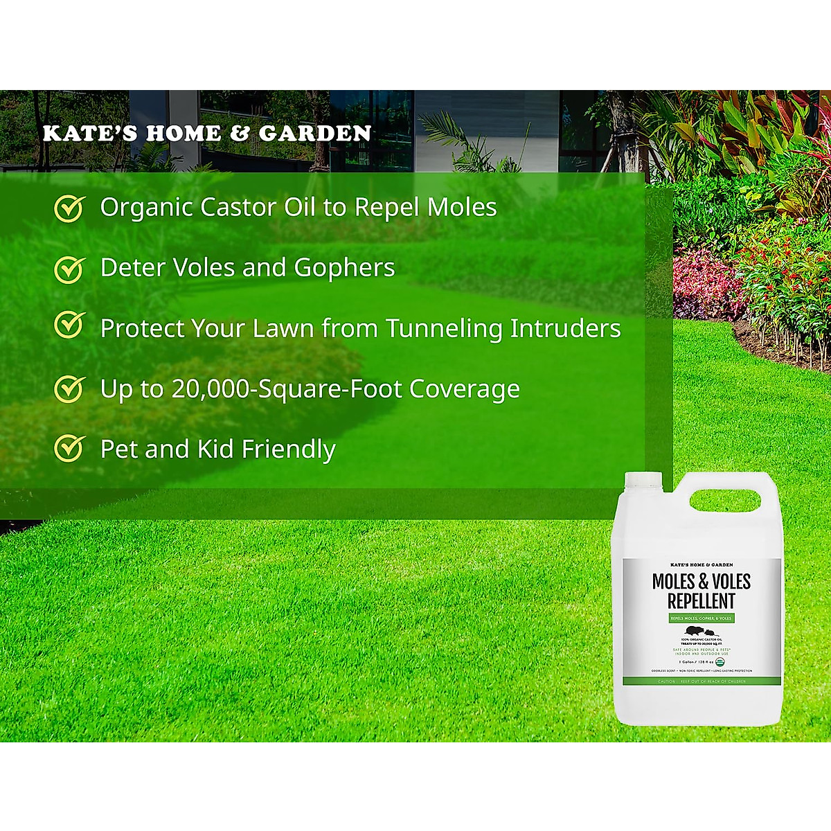 Mole & Vole Repellent for Lawns - Organic Castor Oil (128oz - 1 Gallon) - Kate's Home & Garden. Pet Safe & Non-Toxic. Pure Organic Castor Oil to Repel Moles, Voles, Rodents & Gophers Outdoor