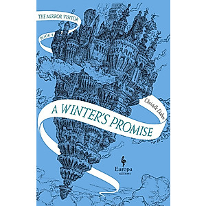 A Winter’s Promise: Book One of The Mirror Visitor Quartet (The Mirror Visitor Quartet, 1)