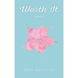 Worth It: Poetry