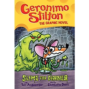 Slime for Dinner: A Graphic Novel (Geronimo Stilton #2) (2) (Geronimo Stilton Graphic Novel)