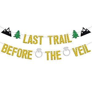 Last Trail Before the Veil Banner, Mountain Wedding Bridal Shower Bunting Sign, Hiking Camp Bachelorette Party Decorations Supplies, Gold Glitter