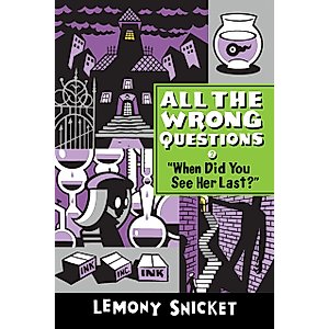 "When Did You See Her Last?" (All the Wrong Questions, 2)