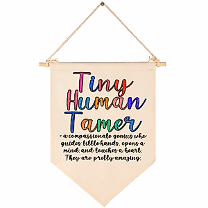 Tiny Human Tamer-Faculty Appreciation-Preschool Teacher-Thank You Gift for Nursery Teacher-End of Term Gift for Daycare Teacher,Nursery Worker-Canvas Hanging Pennant Flag Banner Wall Sign Decor