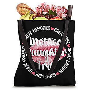 Mother Daughter Trip Great Memories Vacation Travel Tote Bag