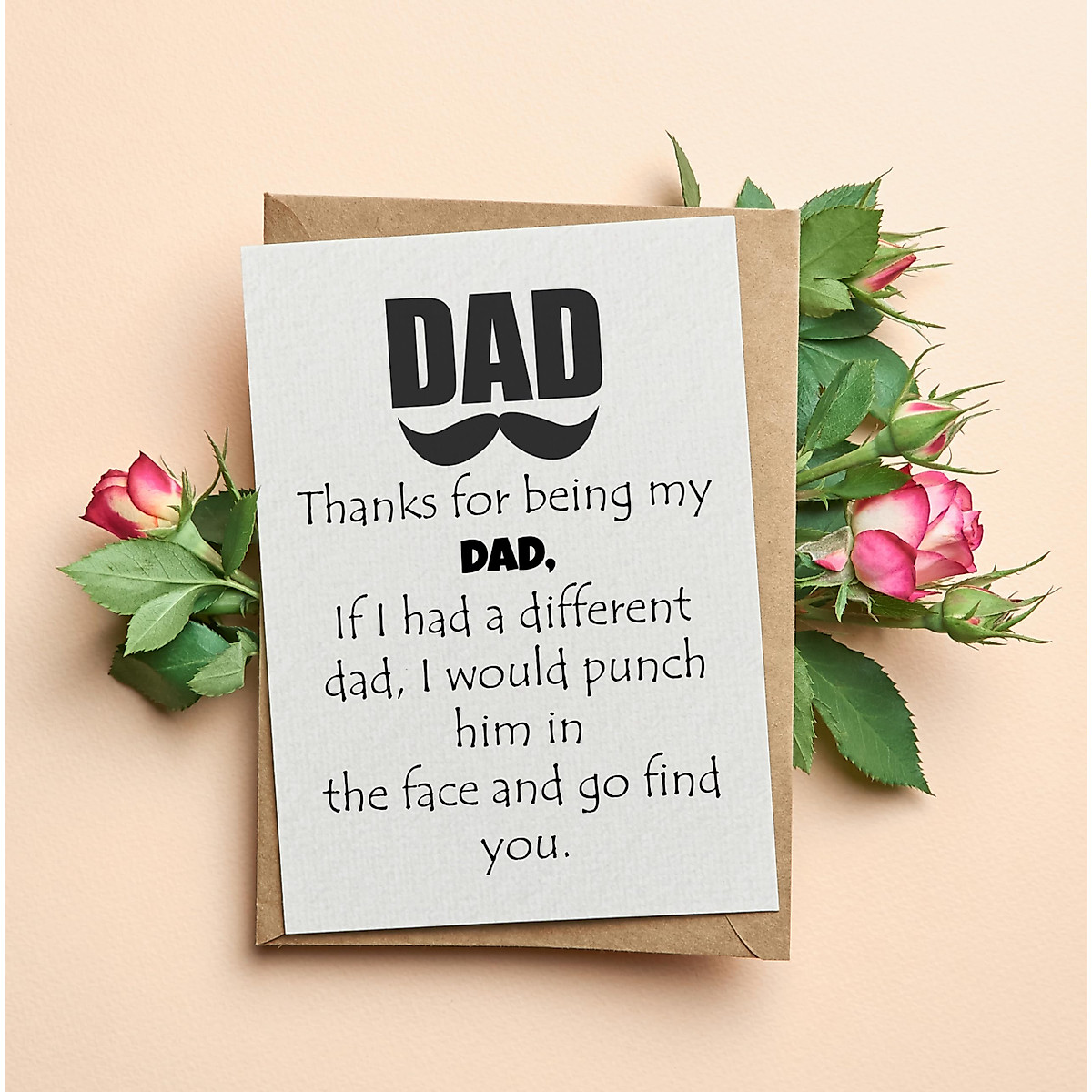 Thanks for being my DAD card - Fathers Day Card from Son, Daughter, Kids, Birthday Card - Size 5x7 inch Folded Card include Envelope, Sticker - Blank Inside - Funny, Unique & Romantic Card