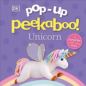 Pop-Up Peekaboo! Unicorn: A surprise under every flap!