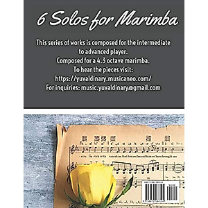 6 Solos for Marimba: Playable on a 4.3 octave marimba by the intermediate soloist.